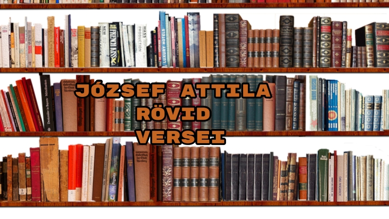 József Attila rövid versei