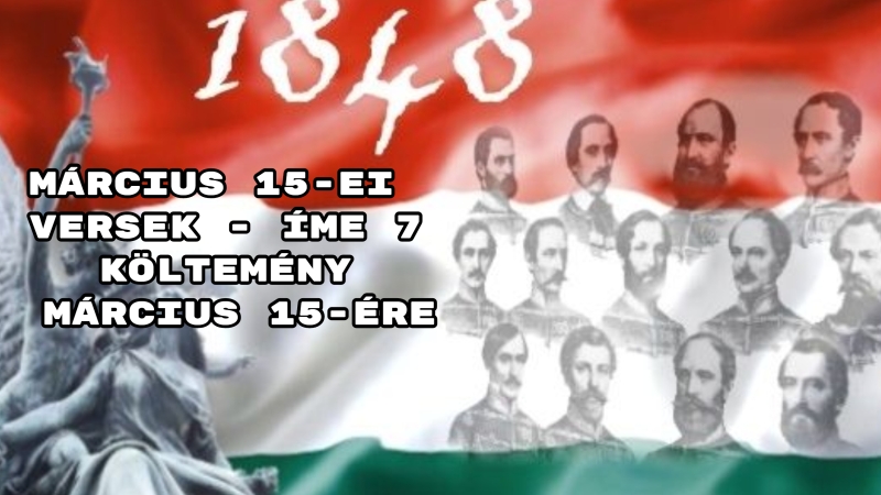 Március 15.-ei versek - íme 7 költemény március 15-ére